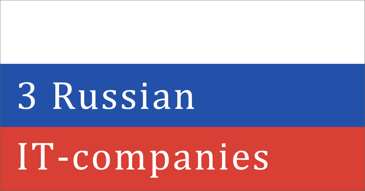 3 Russian IT-companies you should hear about - Eyes, JAPAN Blog
